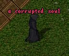 Corrupted Soul - UOGuide, the Ultima Online Encyclopedia